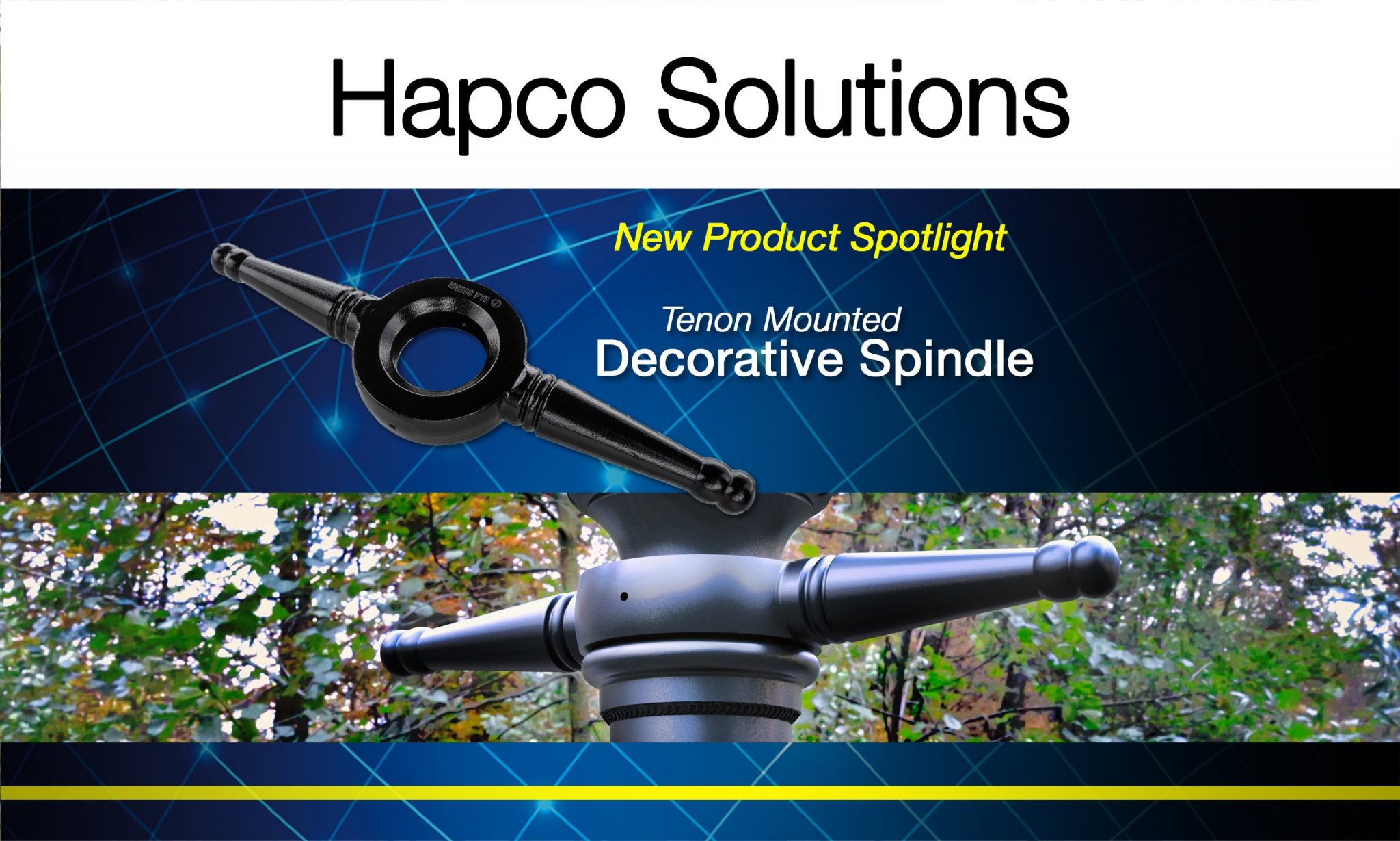 Hapco Solutions: Decorative Spindle - Hapco Pole Products